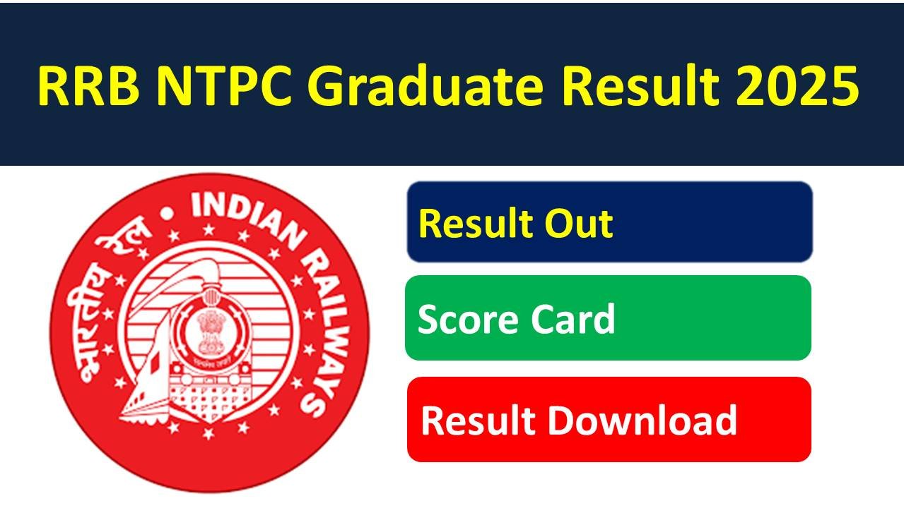 Railway RRB NTPC Graduate Result 2025 Out Check Direct Link ...
