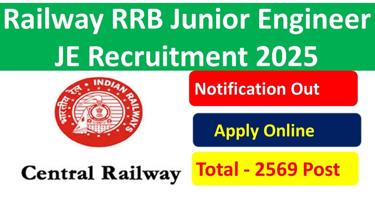 Railway RRB Junior Engineer JE Recruitment 2025 Apply Online For 2569 Post